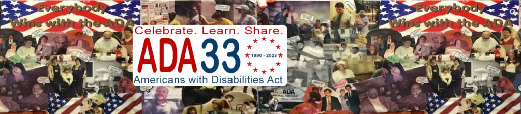 The 33rd Anniversary of the ADA!